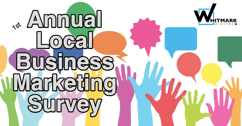 Local Business Marketing Survey 2022 - Whitmark Digital