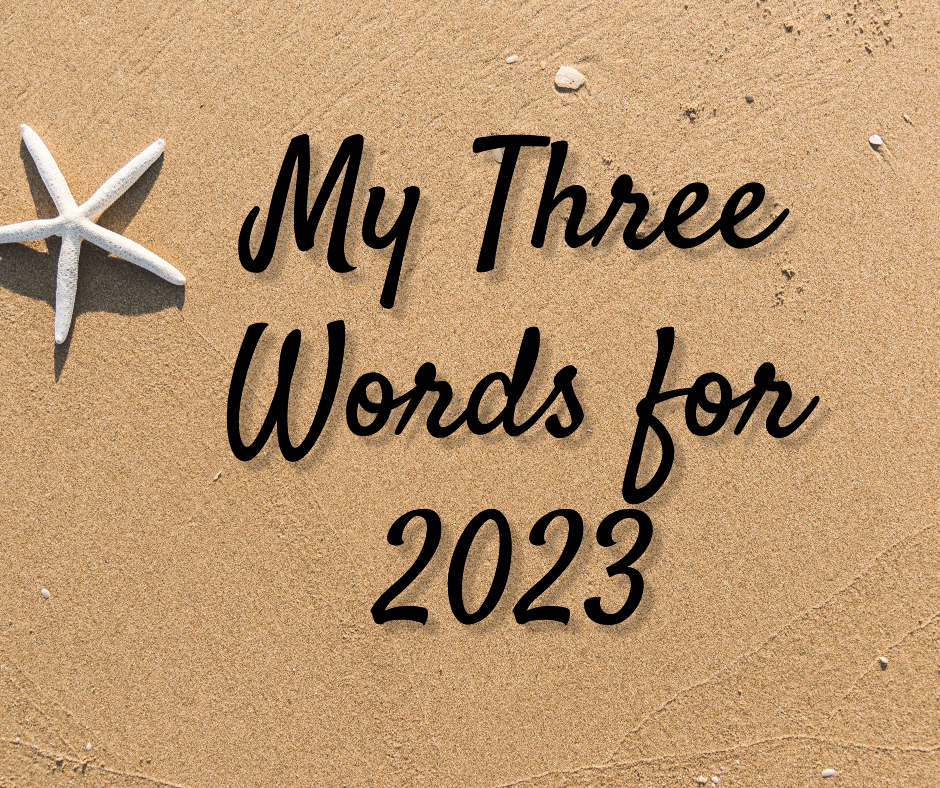 My 3 Words: Guideposts for 2023